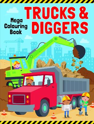 Trucks & Diggers Mega Colouring Book - Pennys Bookstore