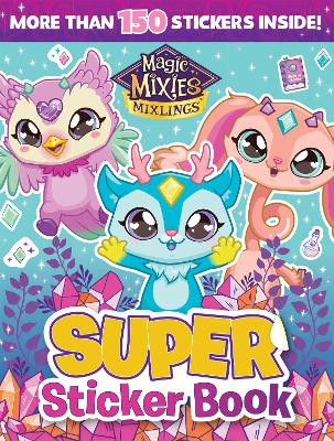 Magic Mixies Mixlings Super Sticker Book - Pennys Bookstore