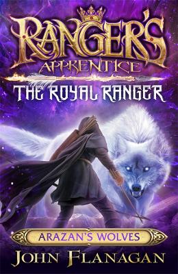 Rangers Apprentice The Royal Ranger Arazans Wolves - Pennys Bookstore