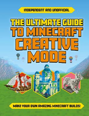 Ultimate Guide to Minecraft Creative Mode - Pennys Bookstore
